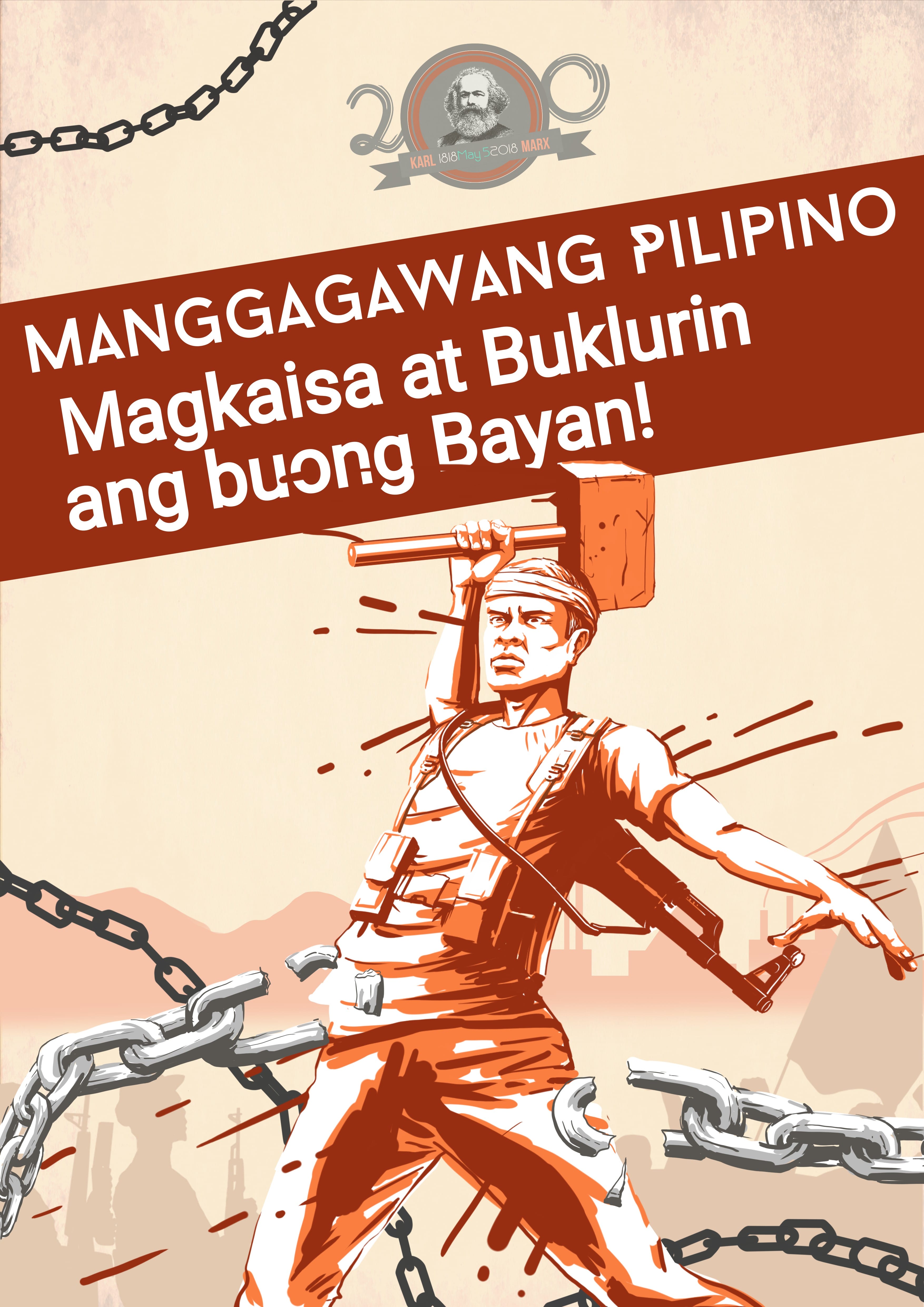 Manggagawang Pilipino, magkaisa at buklurin ang buong bayan!
